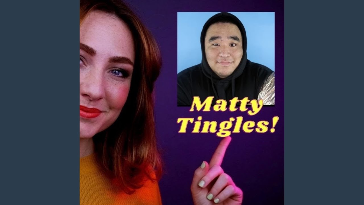 Who is MATTY TINGLES? Pt. 4 - YouTube