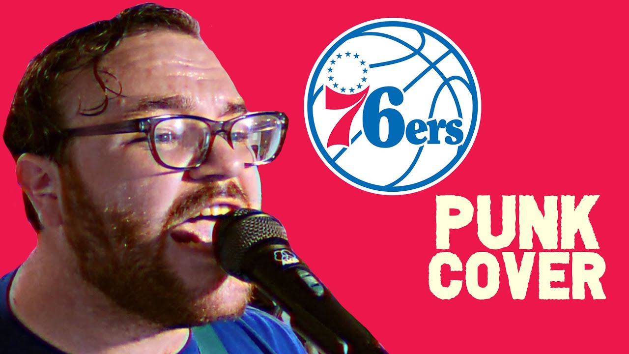 Here Come The Sixers - 76ers THEME SONG (Punk Cover) - YouTube