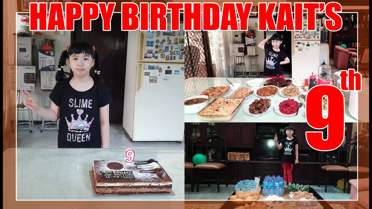 HAPPY BIRTHDAY KAIT"S 9Th & KAIT'S BIRTHDAY CELEBRATION 9TH,Open the ...