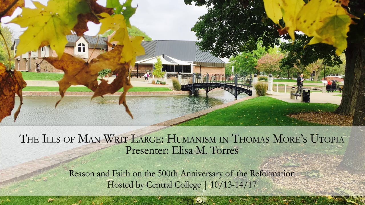 The Ills of Man Writ Large: Humanism in Thomas More's Utopia | Elisa M ...