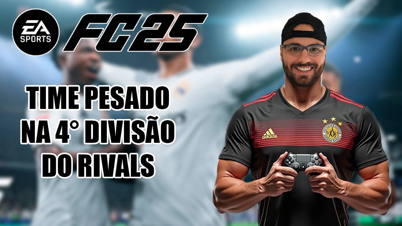 Time pesado na 4° Divisão do Rivals | EA Sports FC 25 - YouTube