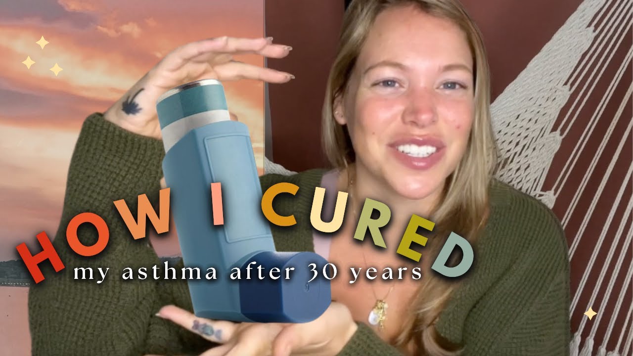 HOW I CURED MY ASTHMA - MY HEALTH AND WELLNESS JOURNEY PART ONE - YouTube