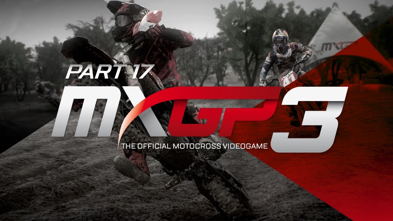 MXGP 3 - The Official Motocross Videogame! - Gameplay/Walkthrough ...