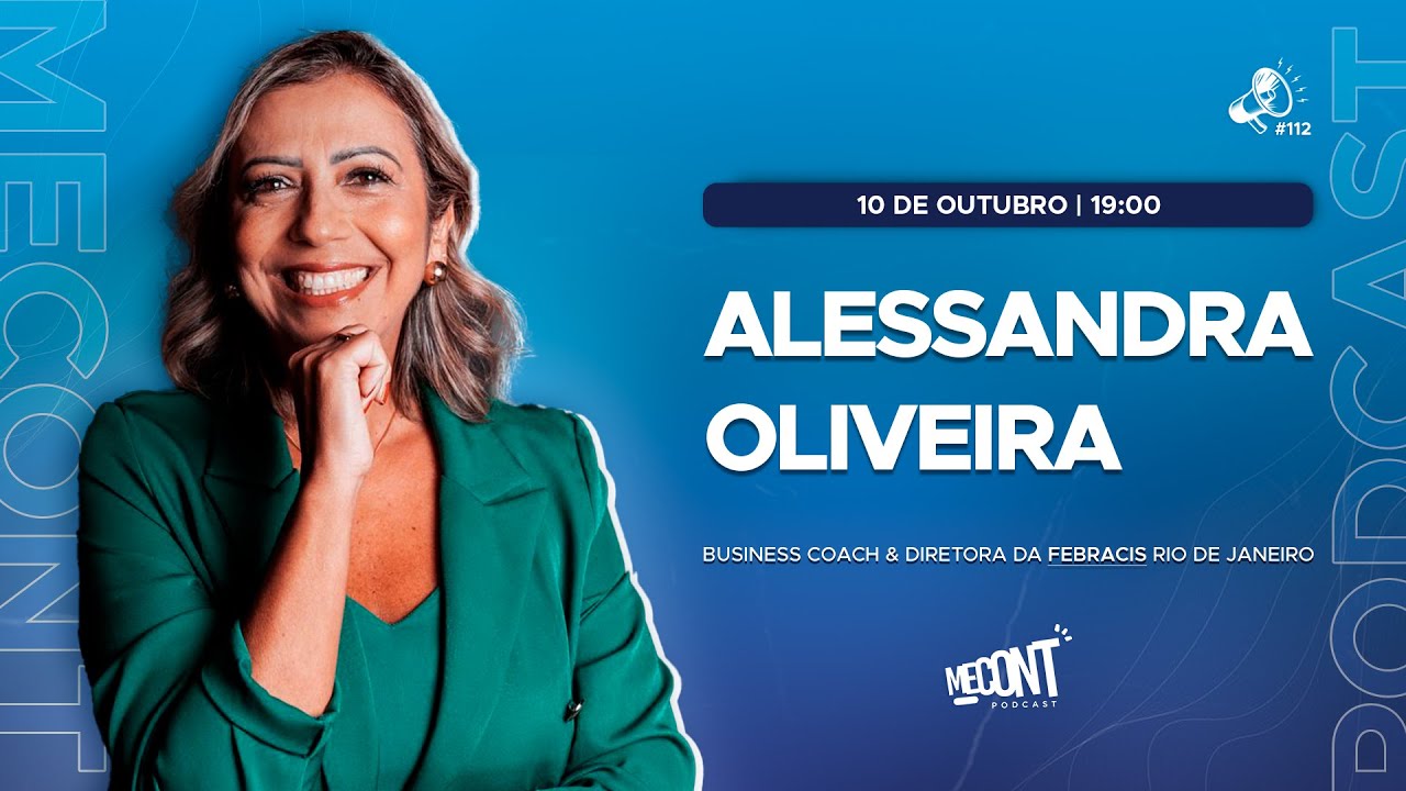 ALESSANDRA OLIVEIRA - MeCont Podcast #112 - YouTube