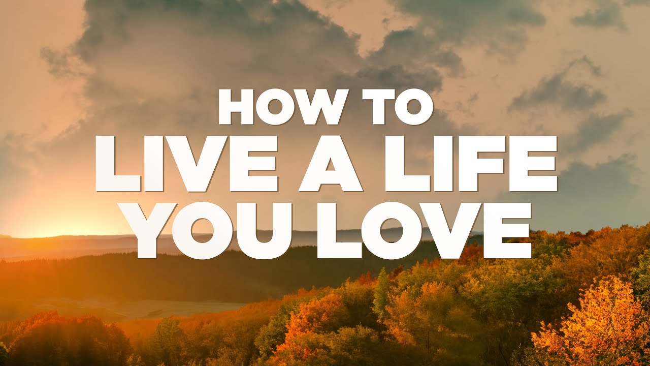 How to Live a Life You Love - Pastor Charles Clark III - YouTube