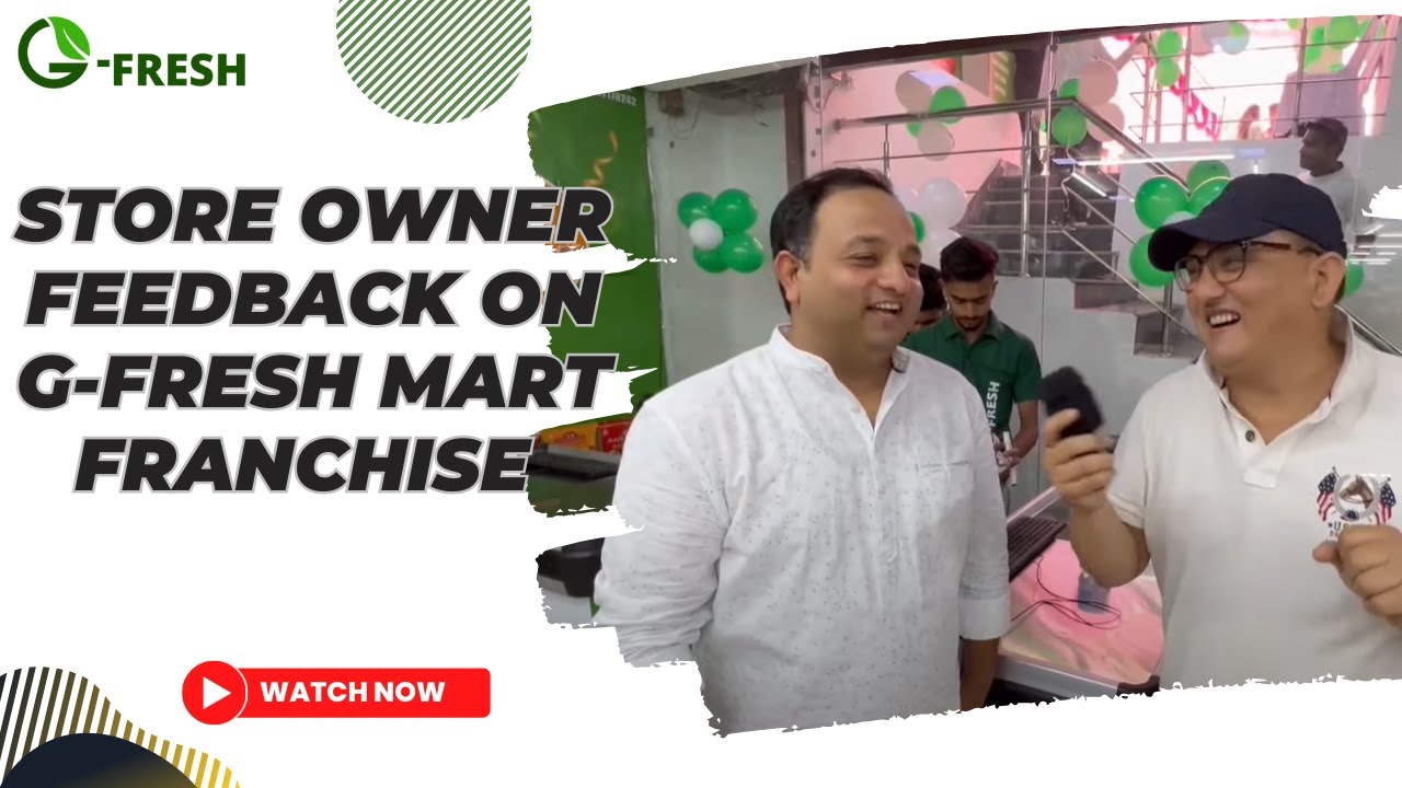 The Power of G-Fresh Mart Supermarket Franchise | Hear It From a ...