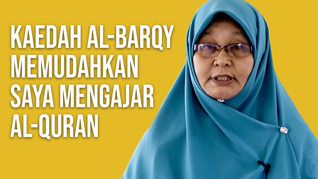 Kaedah Al-Barqy Memudahkan Saya Mengajar Al-Quran - YouTube