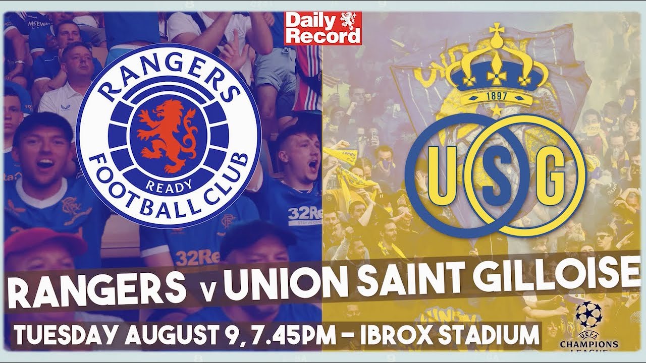 Rangers v Union Saint Gilloise - Live stream and kick-off details for ...