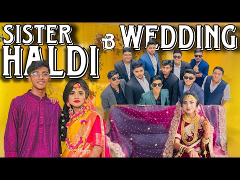 My sister haldi & wedding ceremony||vlog 47|| jahidul vlogs - YouTube