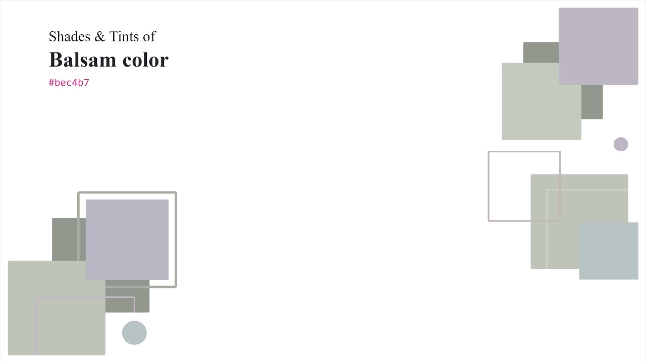 Shades & Tints of Balsam color #bec4b7 A Warm Green color #a8aea2 ...