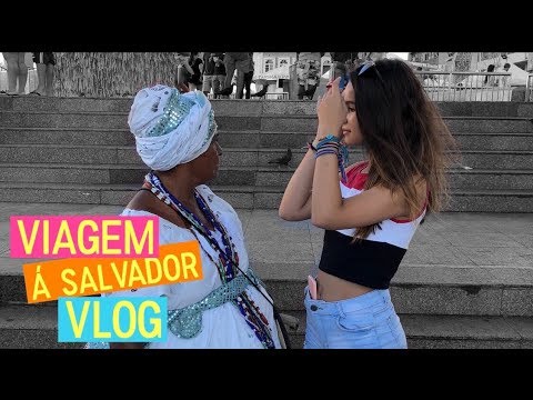 Viagem á Salvador - Vlog