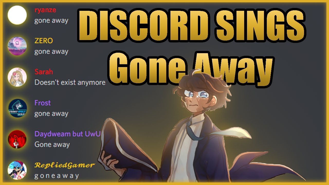 Discord Sings : Gone Away - CG5! - YouTube