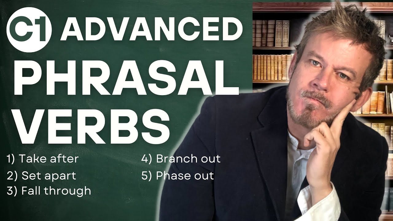C1 ADVANCED Phrasal VERBS | BUILD Your ENGLISH Vocabulary - YouTube