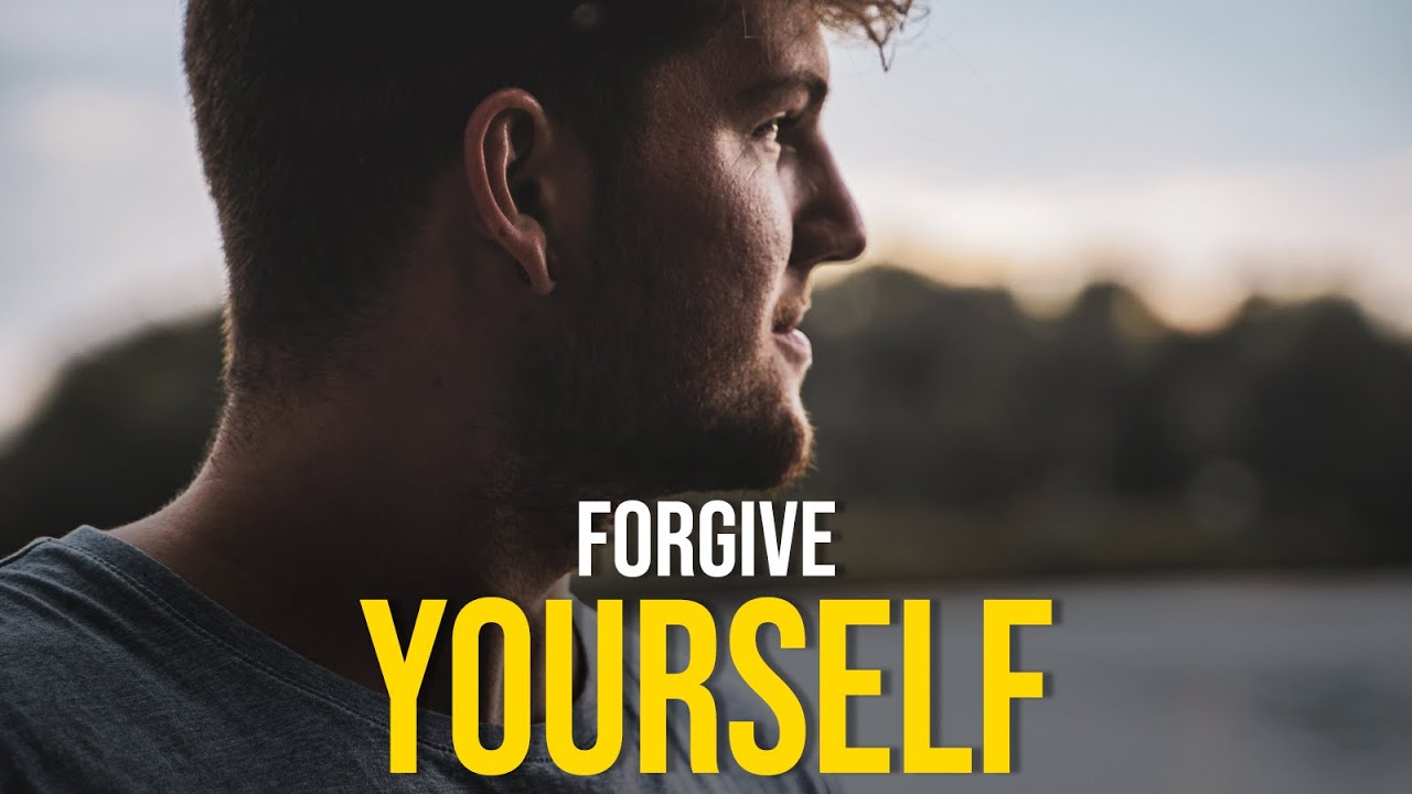 Forgive Yourself First - Best Motivational Video - YouTube