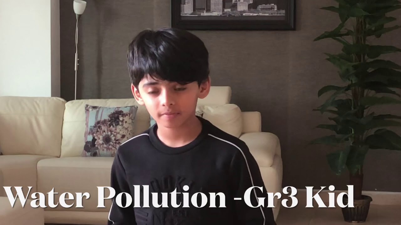 Speech on water pollution by Grade 3 kid-Water is Life!! - YouTube