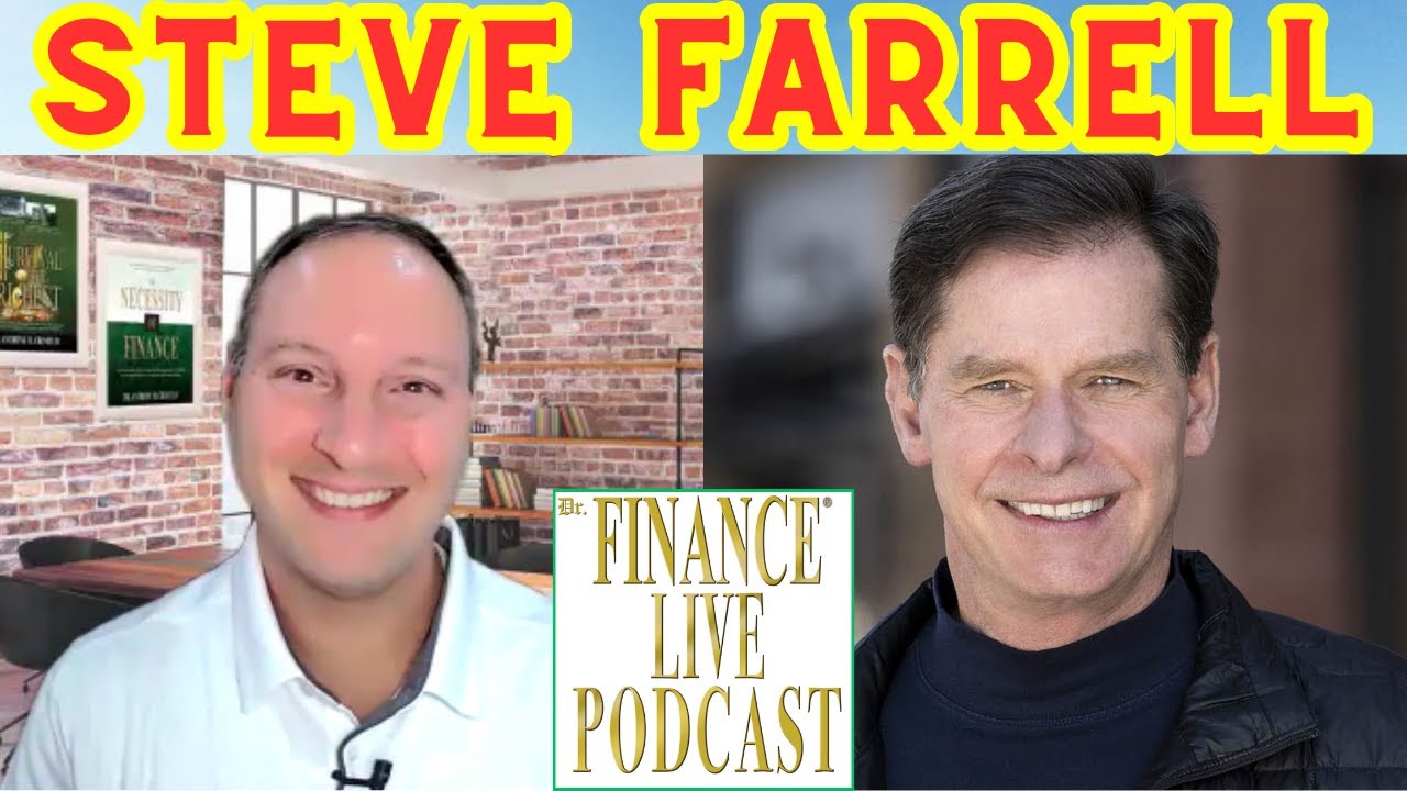 Dr. Finance Live Podcast Testimonial - Steve Farrell - Cofounder of ...