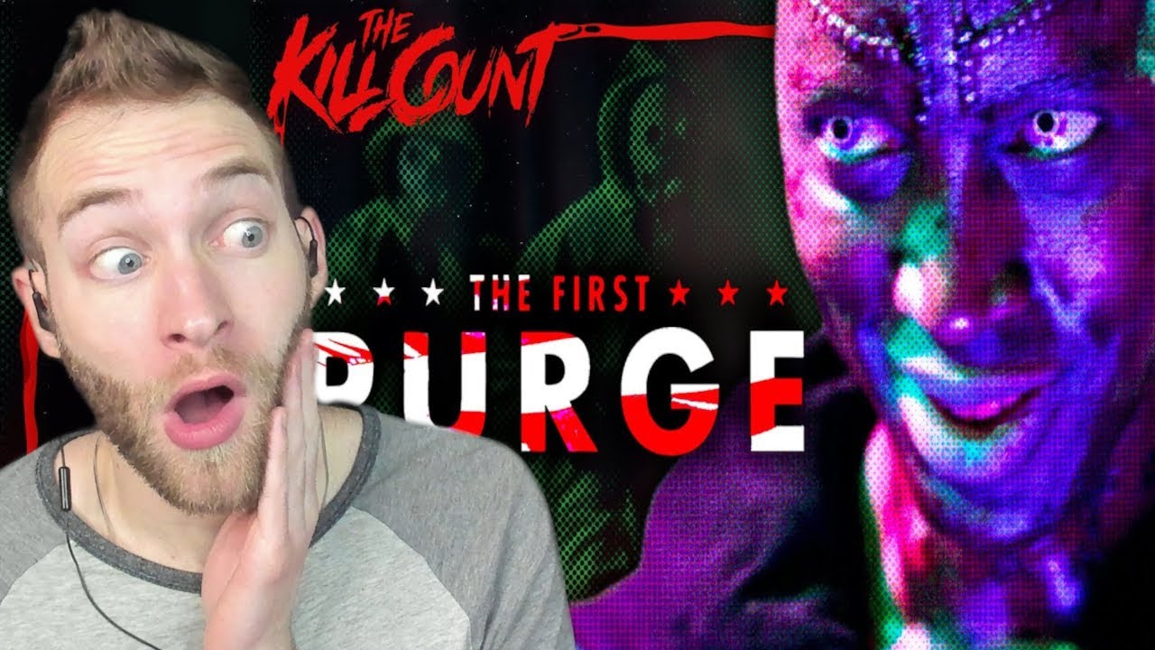 WHERE IT ALL BEGAN! Reacting to "The First Purge (2018)" Kill Count ...