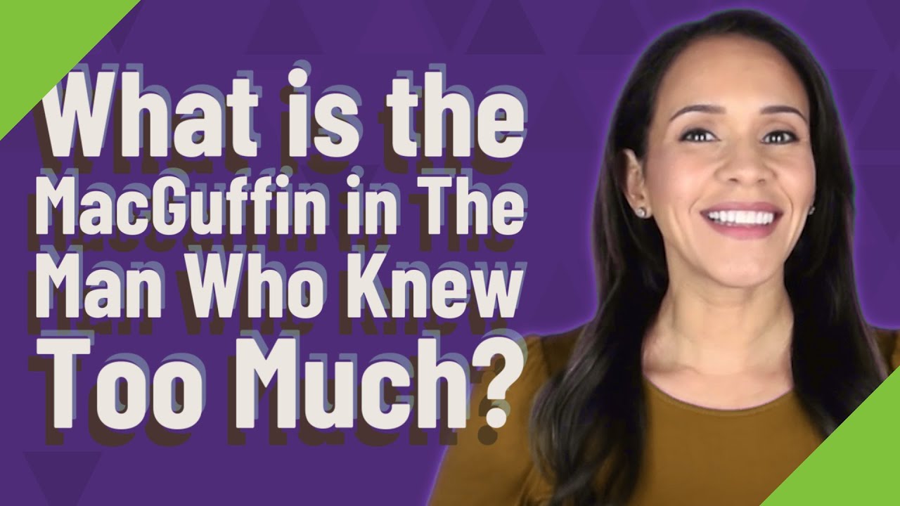 What is the MacGuffin in The Man Who Knew Too Much? - YouTube