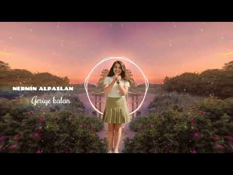 Nermin Alpaslan - Geriye kalan