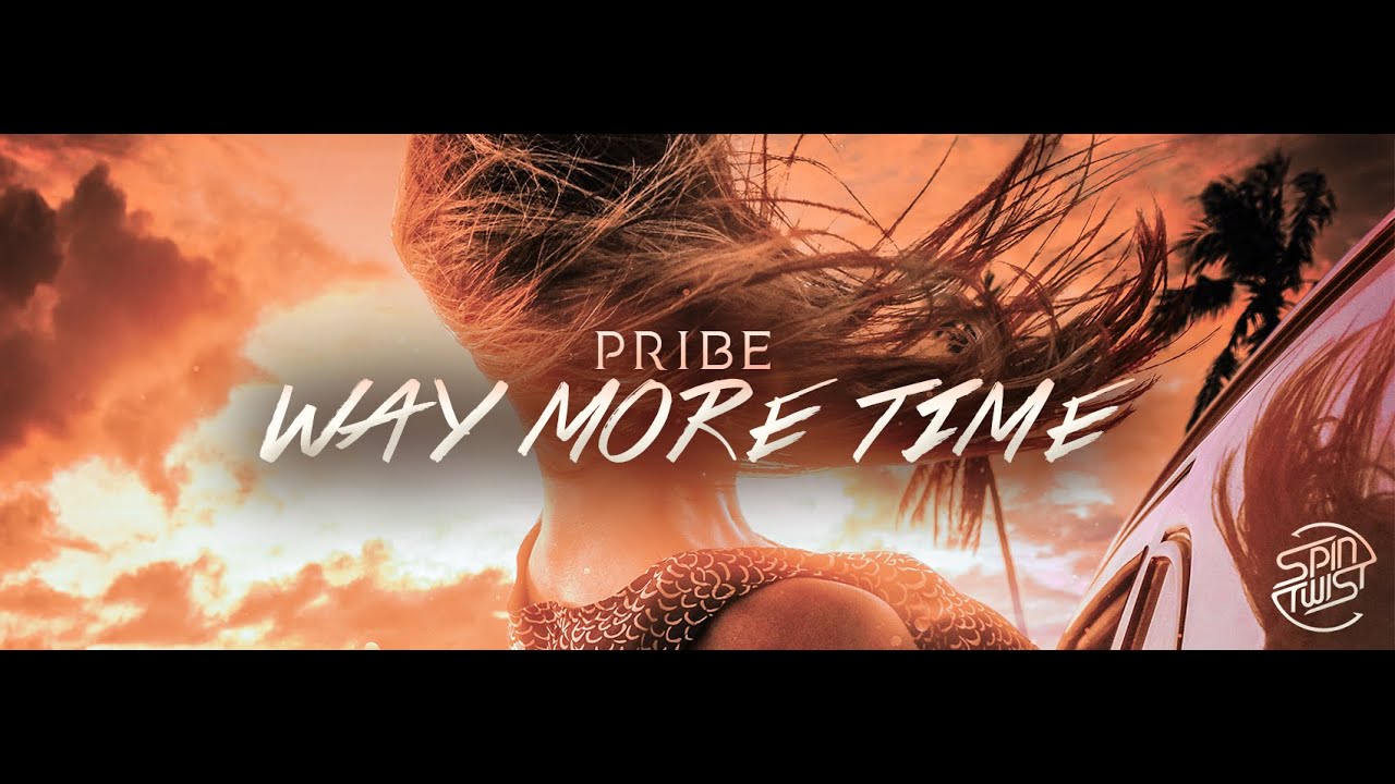 Pribe - Way More Time (Official Audio) - YouTube