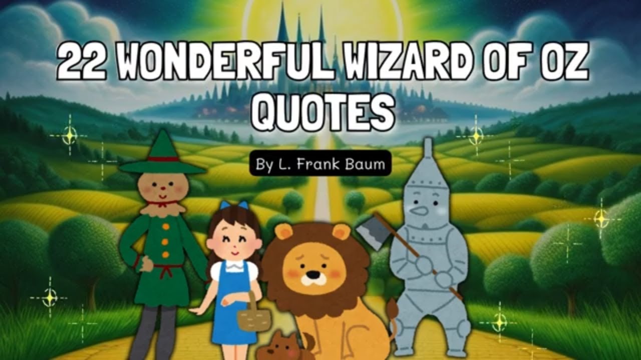 22 Wonderful Wizard of Oz Quotes Full of Magic, Heart, and Hope 💖 - YouTube
