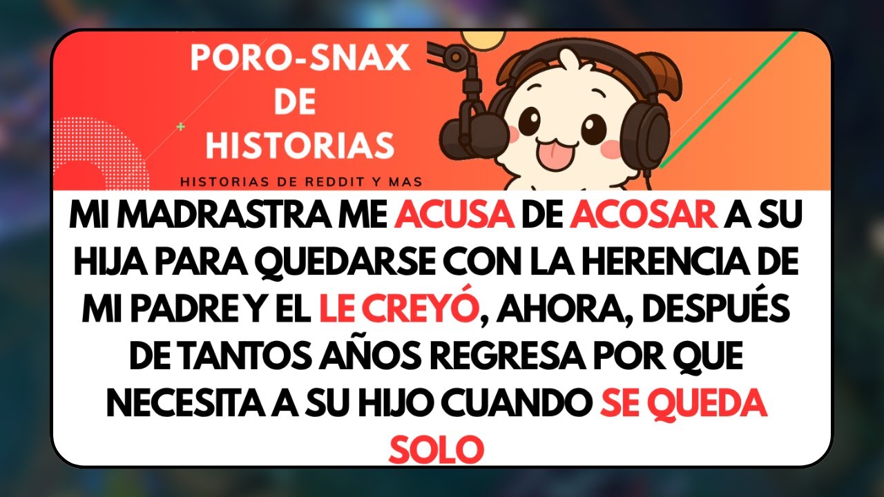 Mi Madrastra me Acusa de Acosar a su Hija para Quedarse con la Herencia ...