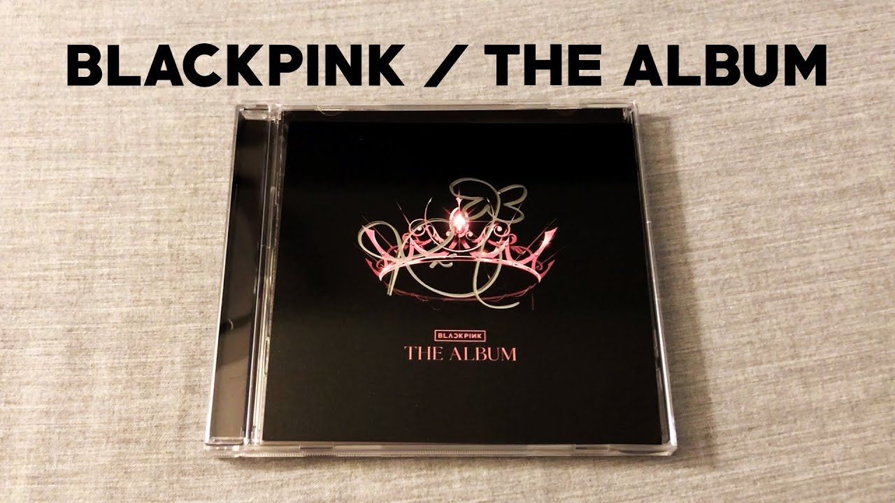 Unboxing BLACKPINK THE ALBUM [Signed CD Ver.] - YouTube