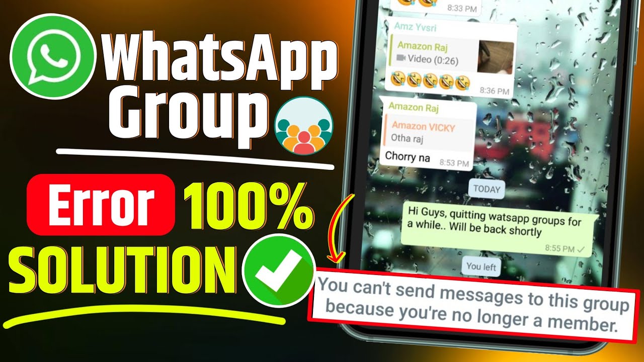 You Can't Send Messages To This Group Because You Are No Longer A ...