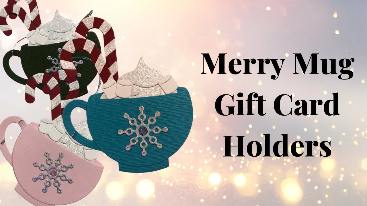 Merry Mug Gift Card Holders - YouTube