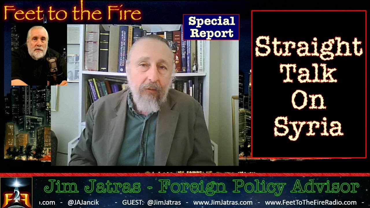 F2F Special Report: Straight Talk on Syria w/Jim Jatras - YouTube