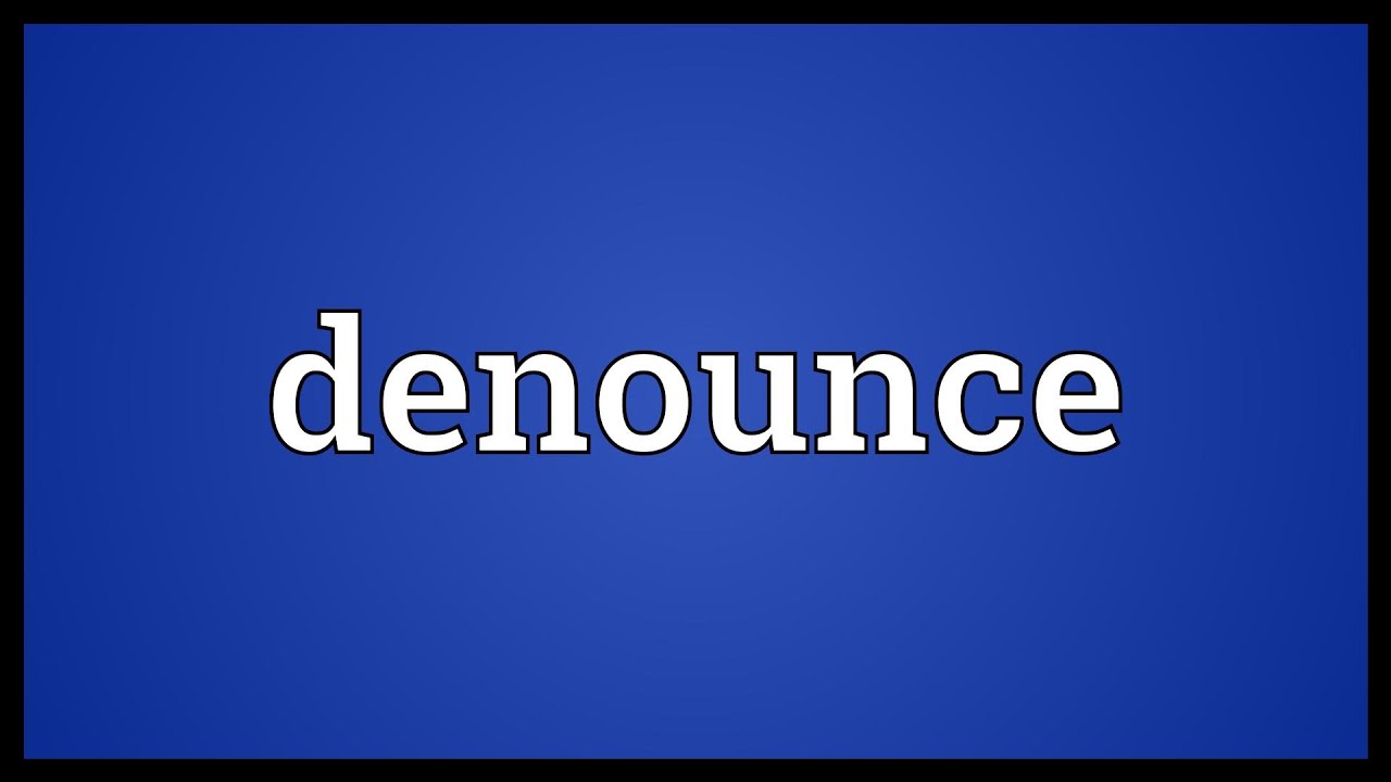 Denounce Meaning YouTube