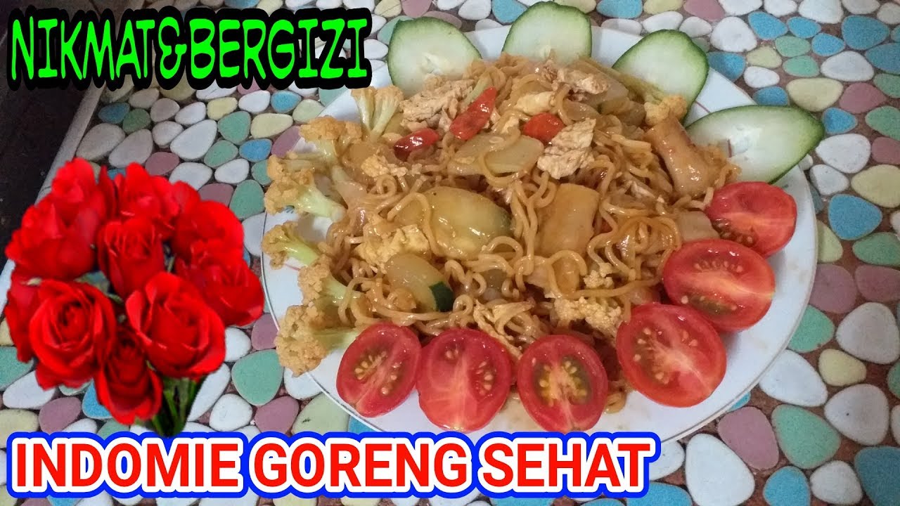 RESEP MEMASAK INDOMIE GORENG SEHAT&BERGIZI-NABIL CIMUT - YouTube
