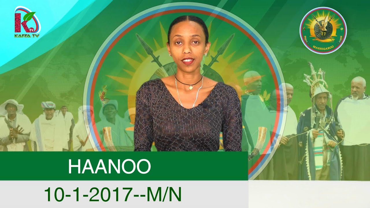 Haanoo - Deco - 10 - 1 - 2017--M/N - Kafi Televizhiino | ካፋ ቴሌቪዥን ...