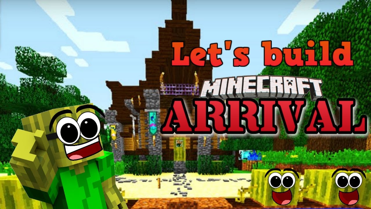 Let's build Minecraft ARRIVAL [Melonenhütte] - YouTube