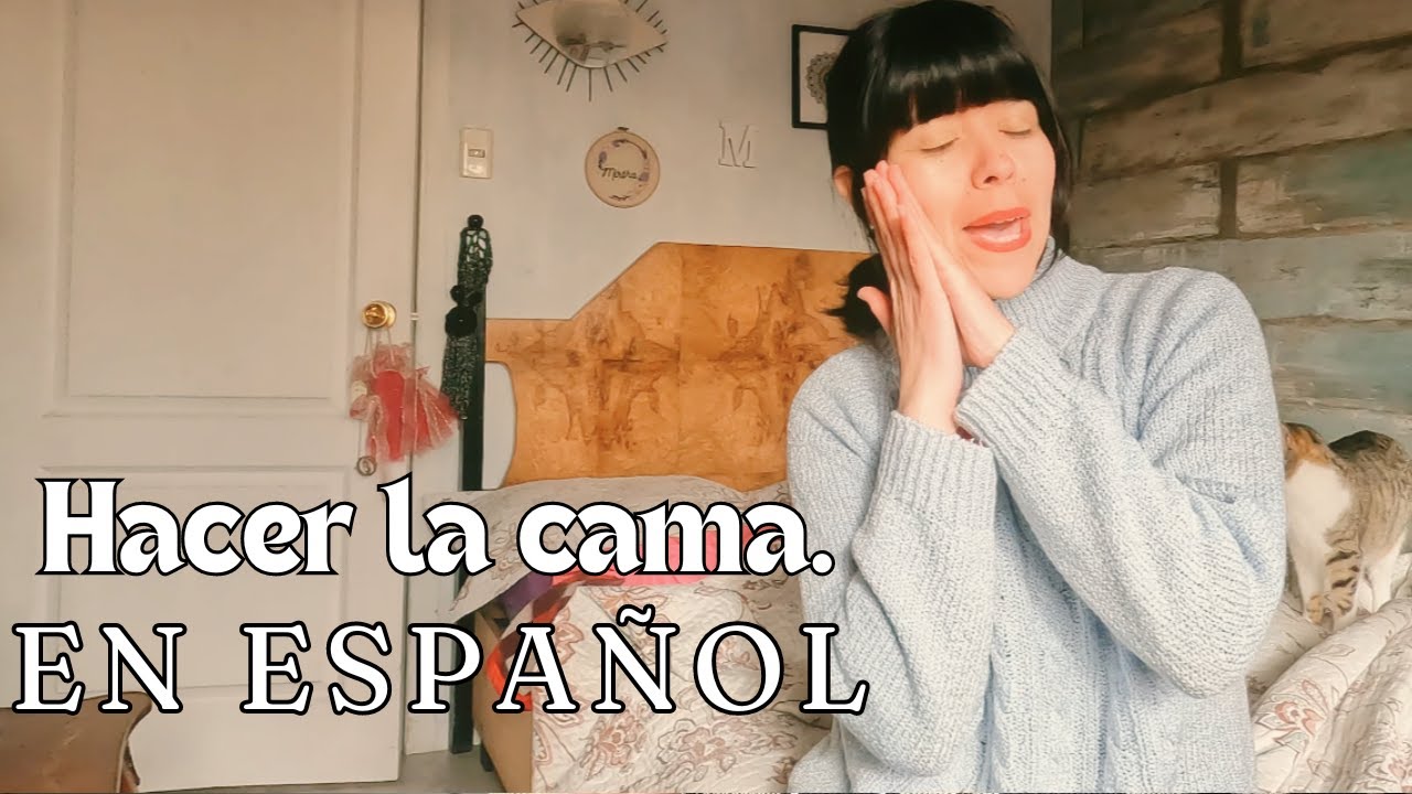 Daily Routine in Spanish: How to Make the Bed 🛏️ (Comprehensible Input ...