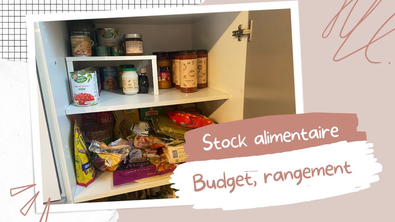 MON STOCK ALIMENTAIRE / ORGANISATION / BUDGET - YouTube