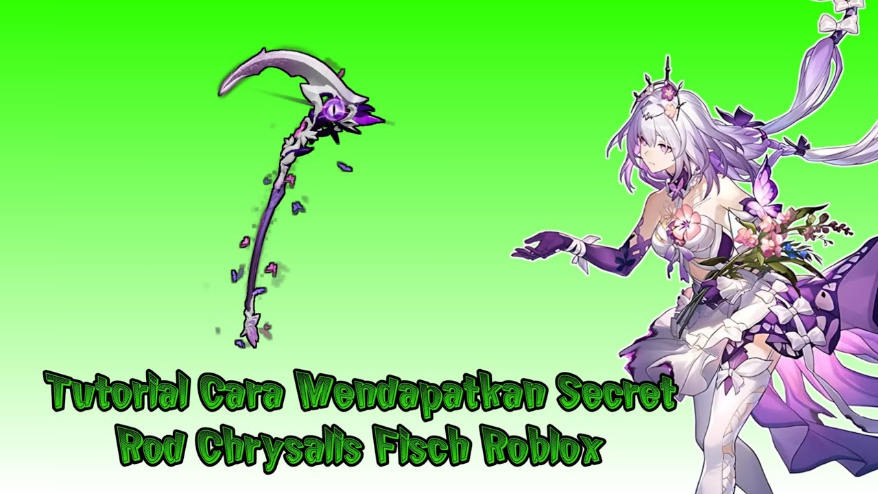 Tutorial Cara Mendapatkan Secret Rod Chrysalis Fisch Roblox - YouTube