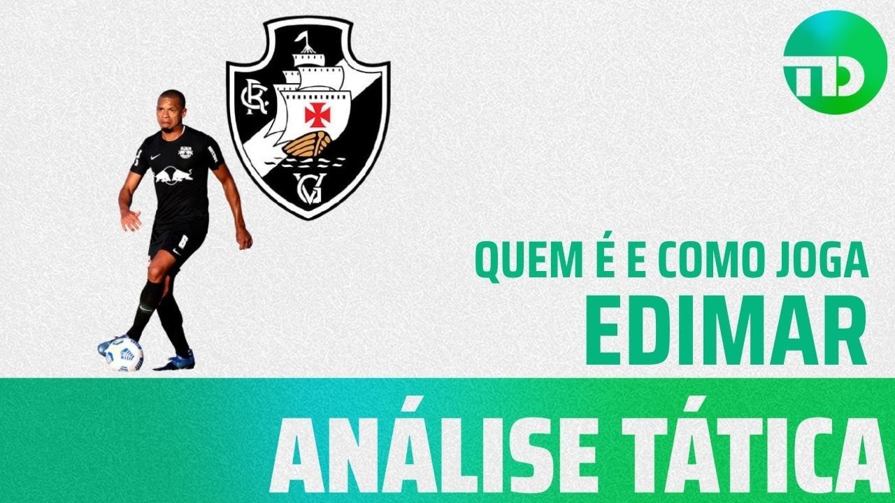 ANÁLISE: EDIMAR, QUEM É E COMO JOGA | LANCES | SKILLS | POSICIONAMENTO ...