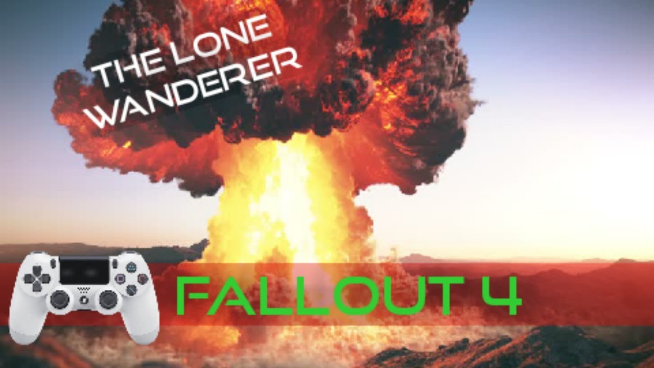 Fallout 4 - The Lone Wanderer - YouTube