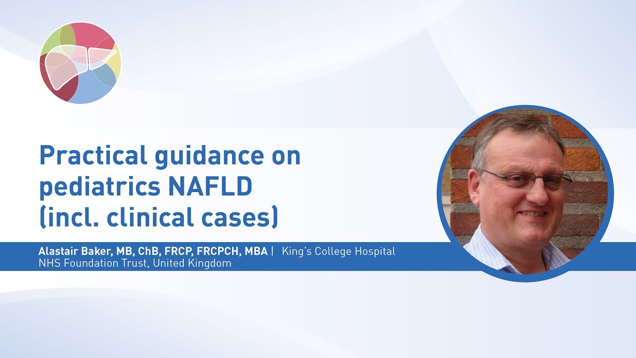 Pediatric NAFLD - Alastair Baker - YouTube
