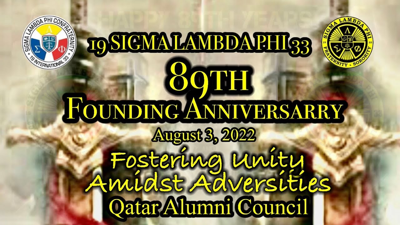 89th Founding Anniversary l Sigma Lambda Phi 1933 l Qatar Alumni Council l Brave Ian - YouTube