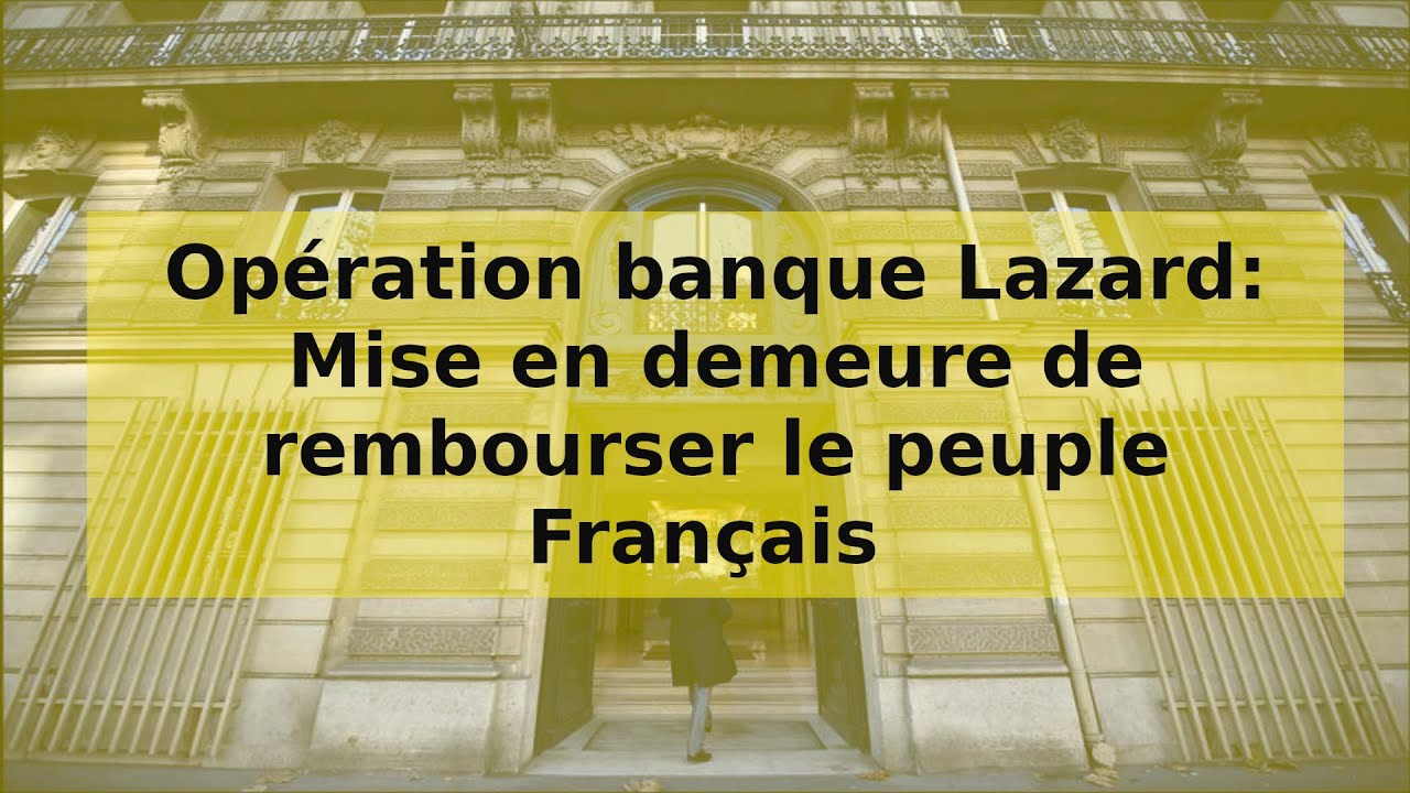 Opération banque Lazard - YouTube