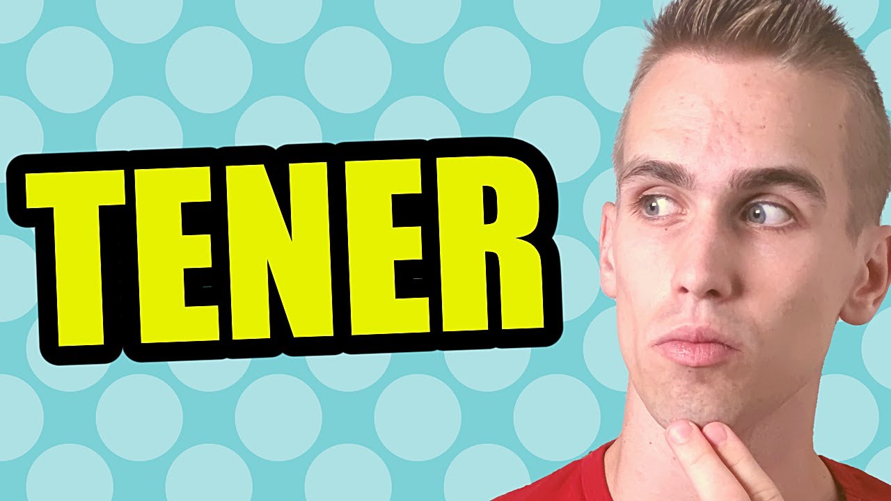 The Verb TENER in Spanish (Present Tense) - YouTube