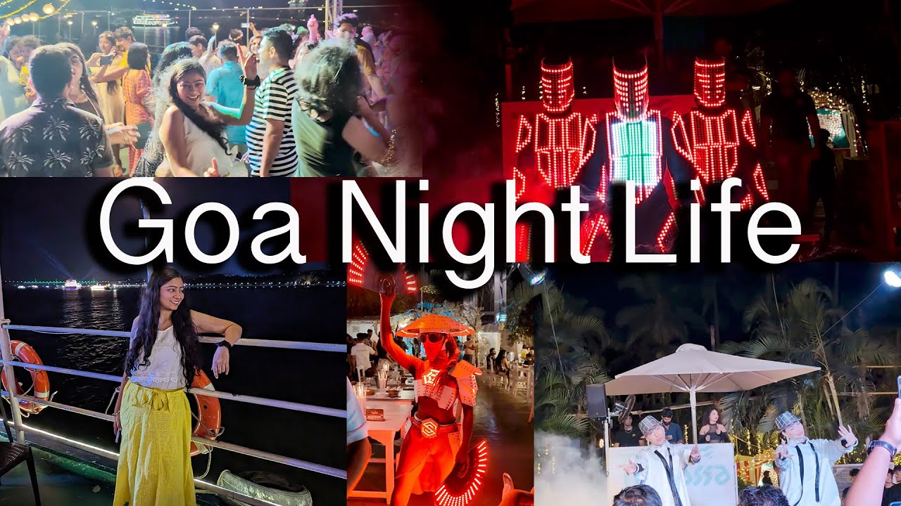 Goa Night Life | Goa Paradise Cruise | Thalasaa | Clubs | Pub | Goa ...