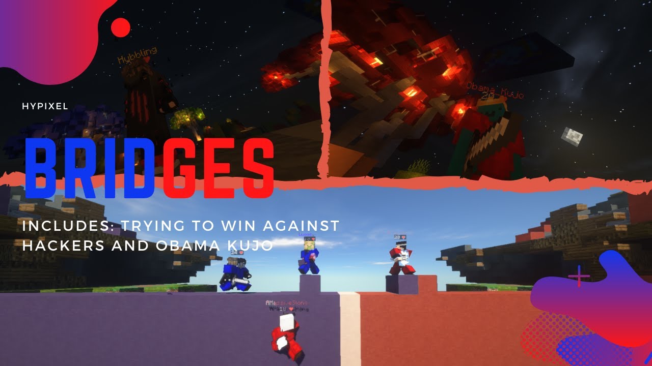 Hypixel Bridges | 2v2 & 3v3v3v3 | Against Hackers - YouTube