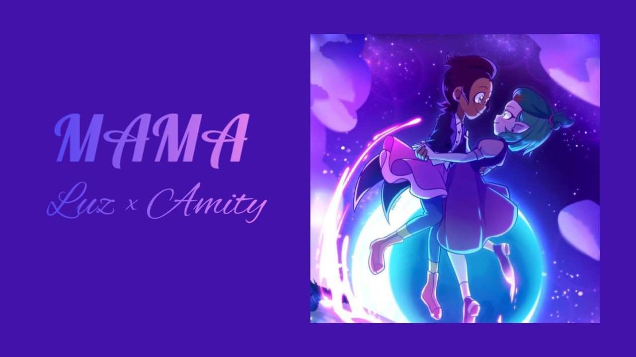 Mama | Luz × Amity | The Owl House - YouTube