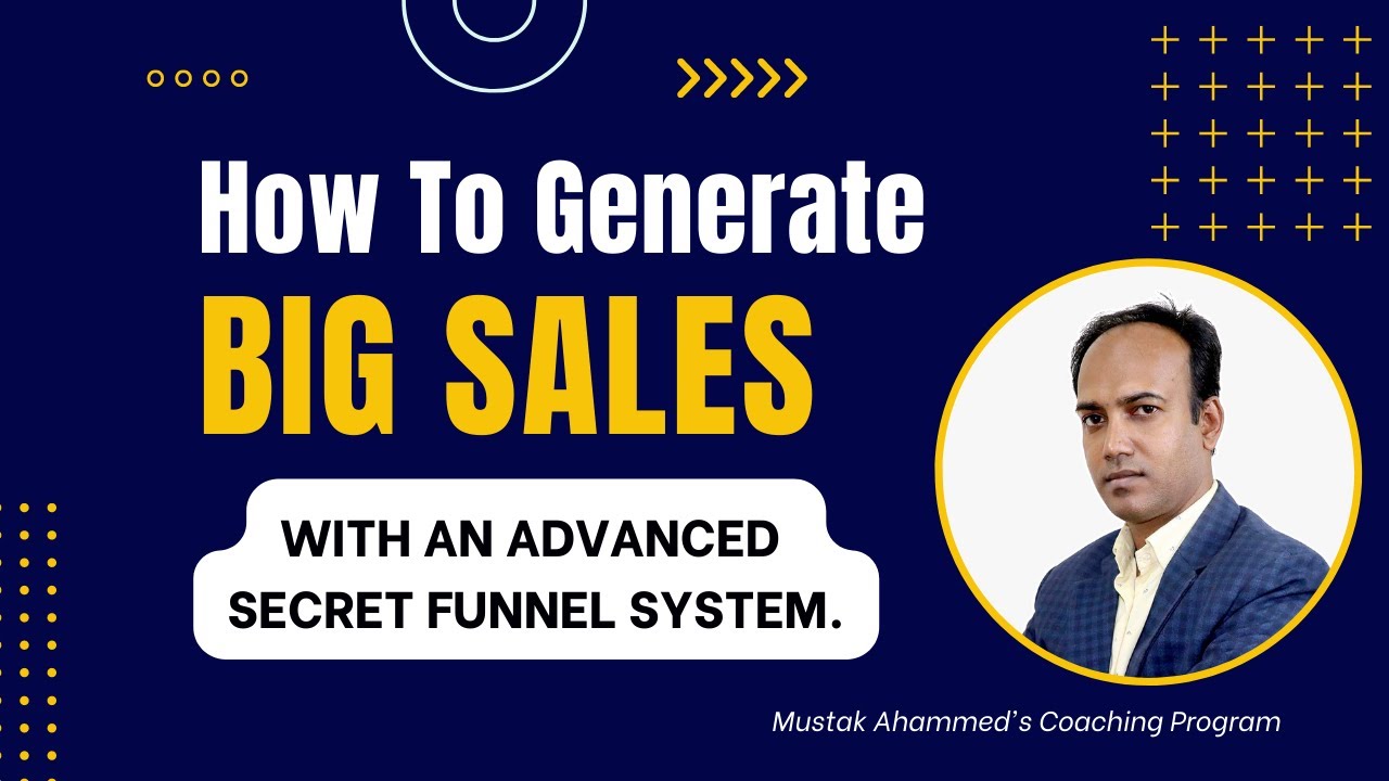 How To Generate Big Sales With An Advanced Secret Funnel System. - YouTube