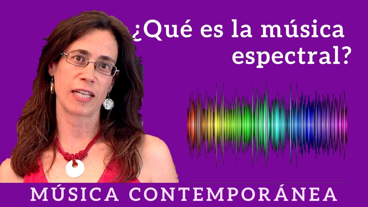 ¿Qué es la música espectral o espectralismo? - YouTube