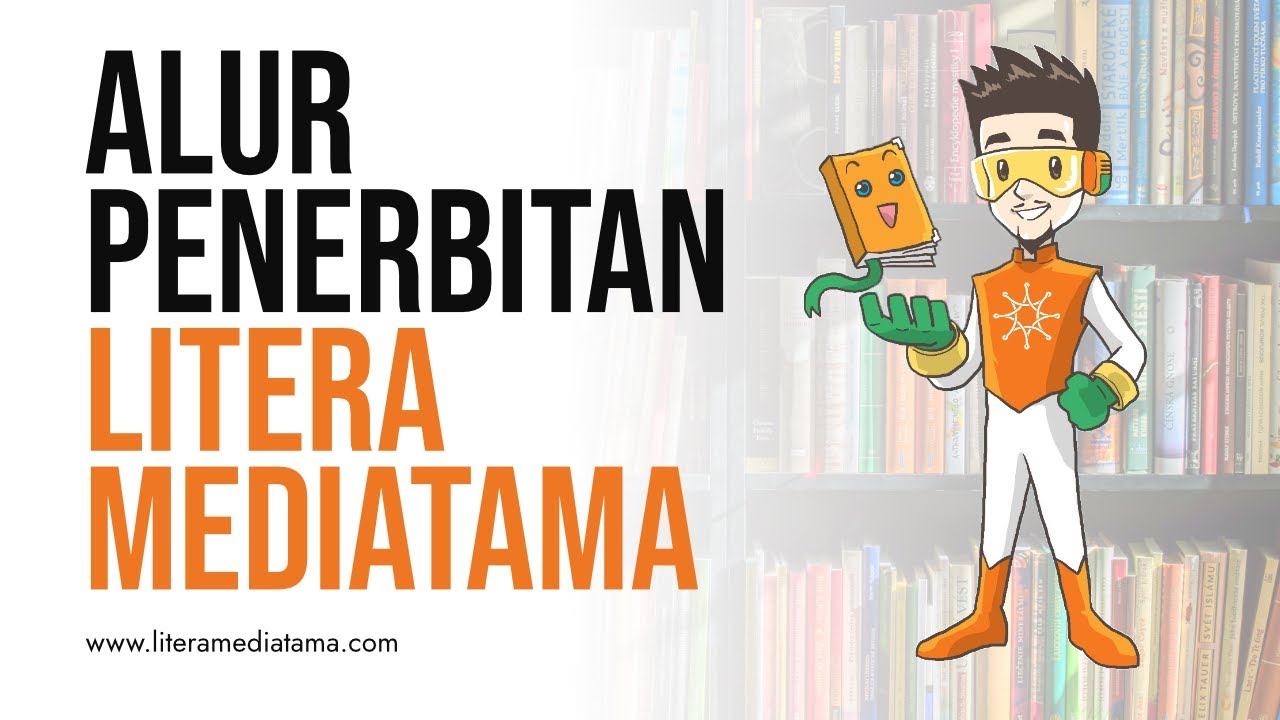 ALUR PENERBITAN LITERA MEDIATAMA - YouTube