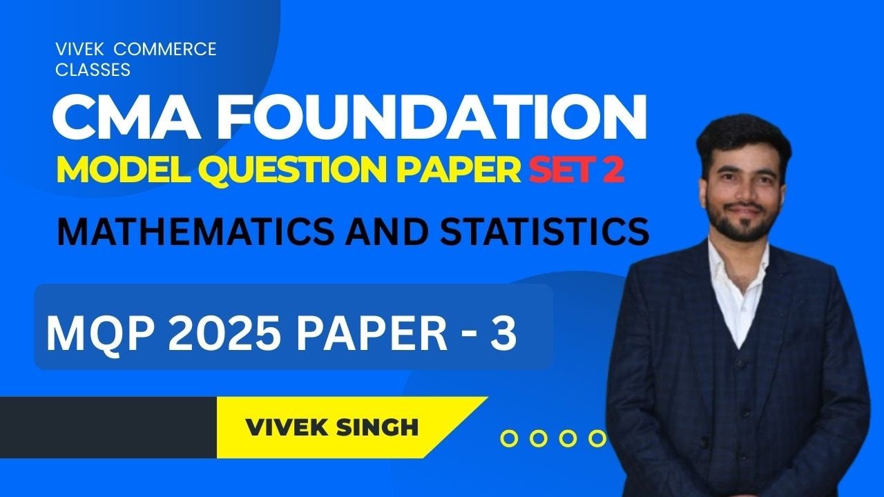 CMA Foundation Math's Model Question Paper 2025 | Full Practice Set 2 # ...